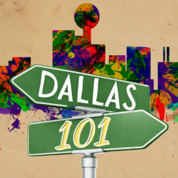 Dallas 101: Celebrating Communities and History